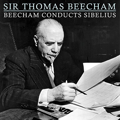 Beecham Conducts Sibelius [Explicit] by Sir Thomas Beecham on Amazon ...