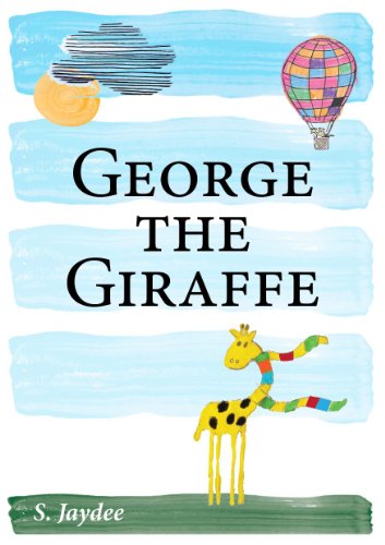 George the Giraffe (The whimsical poems of George the Giraffe Book 1 ...