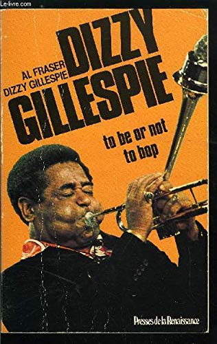 Amazon.com: Dizzy Gillespie. To Be or Not to Bop. French Edition ...