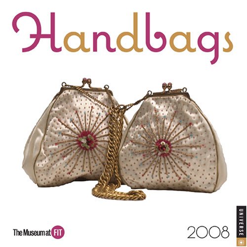 Handbags: 2008 Mini Wall Calendar: Universe Publishing: 9780789316325 ...