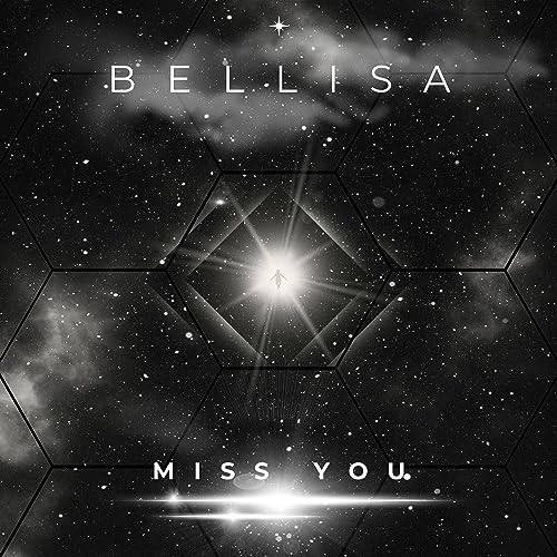 Écouter Miss You par Bellisa sur Amazon Music Unlimited