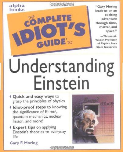 Complete Idiot's Guide to Understanding Einstein (The Complete Idiot's ...