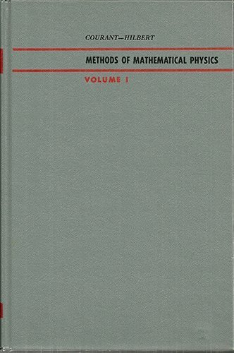 Methods of Mathematical Physics, Vol. 1: Richard Courant, David Hilbert ...