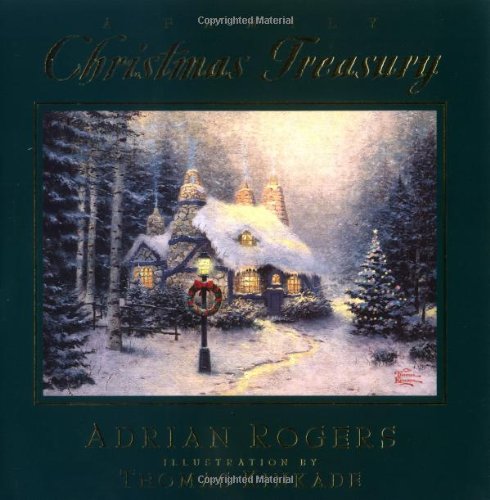A Family Christmas Treasury: Rogers, Adrian, Kinkade, Thomas ...