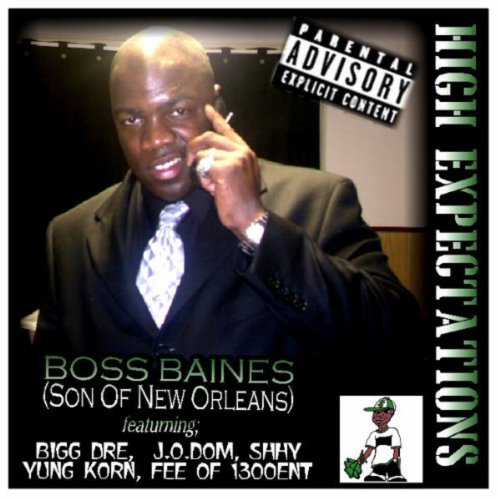 Play High Expectations by Boss Baines (Son Of New Orleans) on Amazon Music