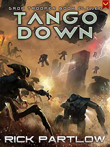 Amazon.com: Tango Down (Drop Trooper Book 11) eBook : Partlow, Rick ...