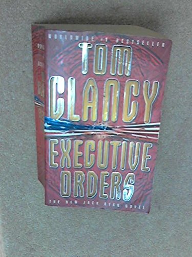 Executive Orders : Clancy, Tom: Amazon.in: Books