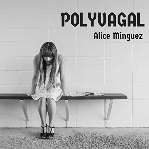 Amazon.co.jp: Polyvagal : Alice Minguez: デジタルミュージック