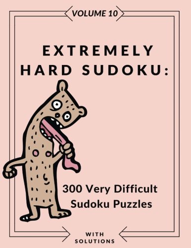 Buy Extremely Hard Sudoku: 300 Very Difficult Sudoku Puzzles with ...