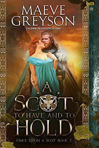 A Scot to Have and to Hold (Once Upon a Scot Book 2) eBook : Greyson ...