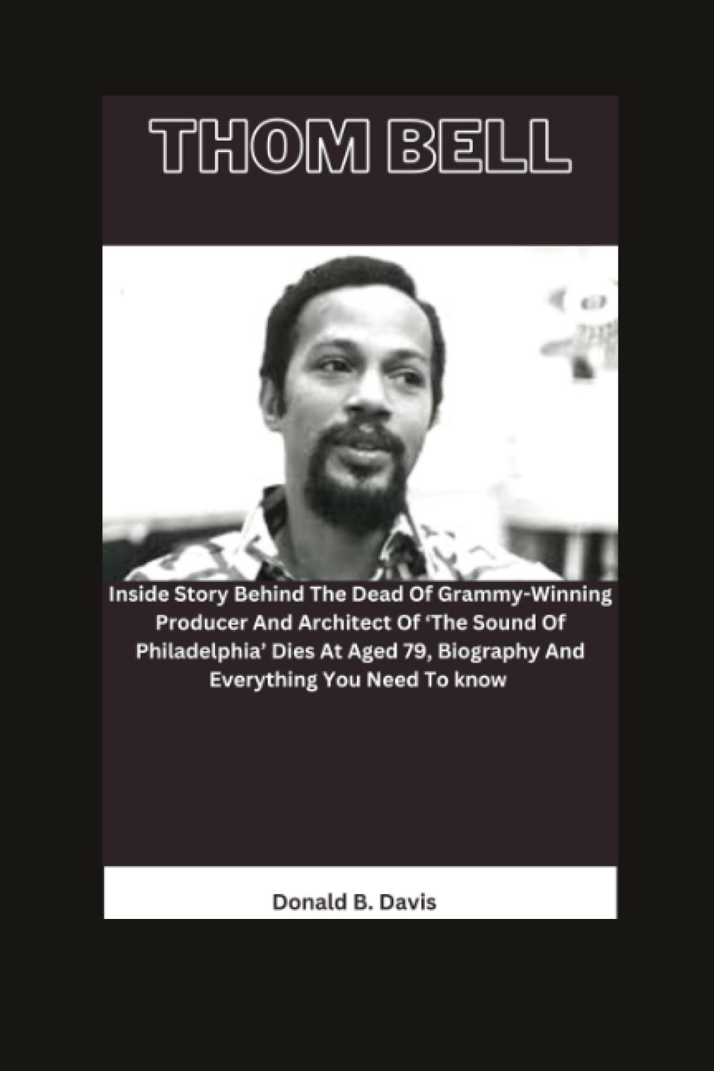 Buy THOMAS BELL: Inside Story Behind The Dead Of Grammy-Winning ...