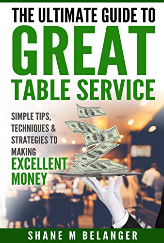Amazon.com: The Ultimate Guide to Great Table Service: Simple Tips ...