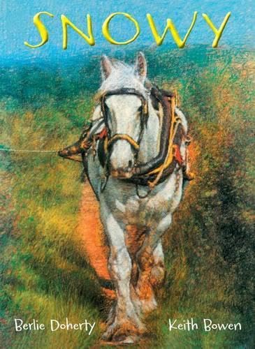 Snowy: Doherty, Berlie: 9780957301399: Amazon.com: Books