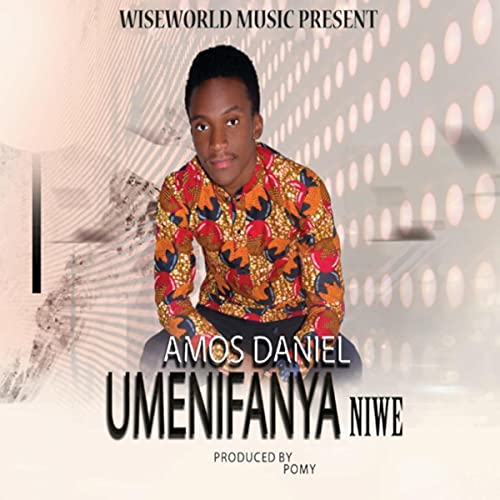 UMENIFANYA NIWE de Amos Daniel en Amazon Music Unlimited