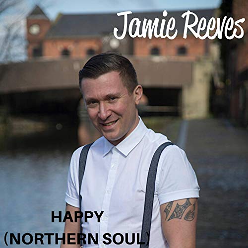 Play Happy (Northern Soul) by Jamie Reeves on Amazon Music