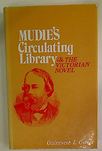 Mudie's circulating library and the Victorian novel: Griest, Guinevere ...