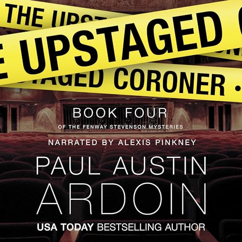 Amazon.com: The Upstaged Coroner: Fenway Stevenson Mysteries, Book 4 ...