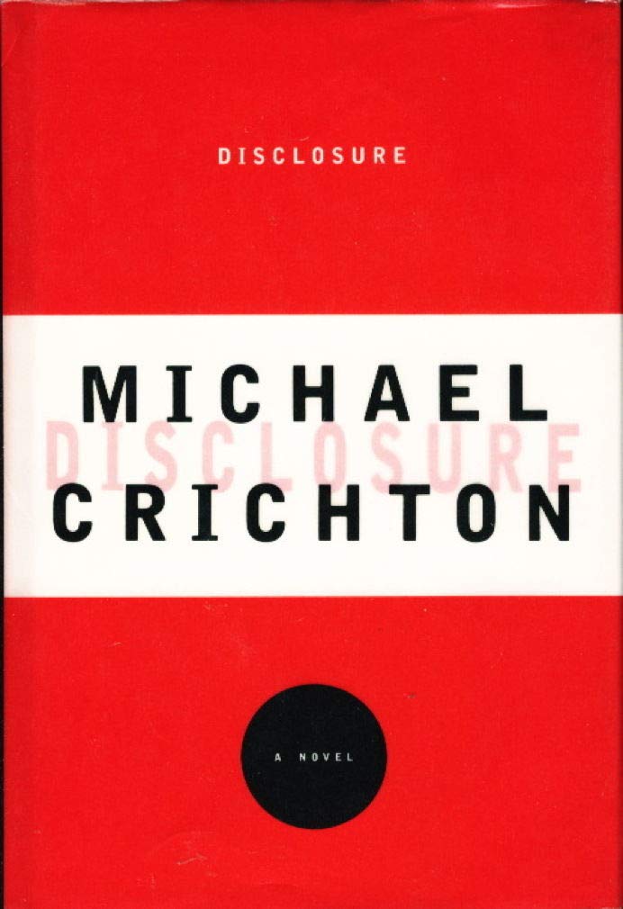 Disclosure: Crichton, Michael: 9780679419457: Amazon.com: Books