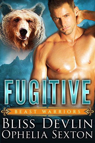 Fugitive (Beast Warriors Book 1) - Kindle edition by Devlin, Bliss ...