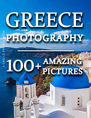 Amazon.com: Greece Photos Book - Greece Photography: 100+ Amazing ...