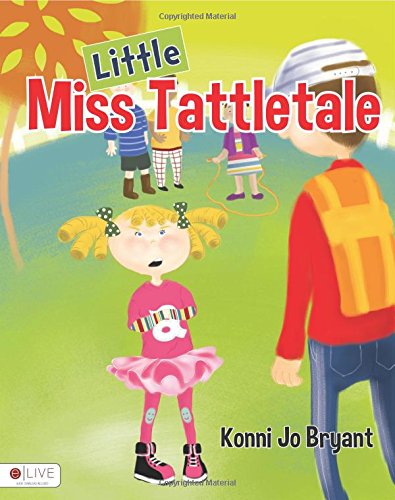 Little Miss Tattletale: Bryant, Konni Jo: 9781628548334: Books - Amazon.ca
