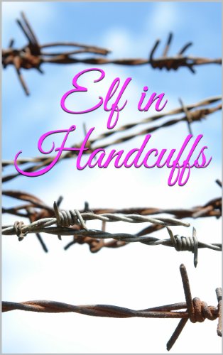 Elf in Handcuffs - Kindle edition by Heyns, Heidi. Literature & Fiction ...