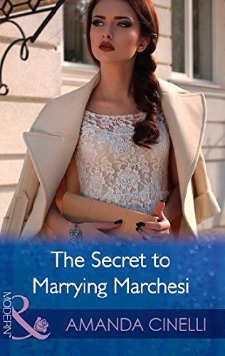The Secret to Marrying Marchesi: Cinelli Amanda: 9789350297254: Amazon.com: Books