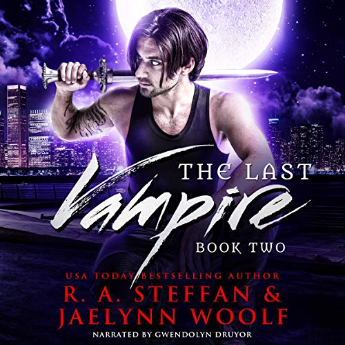 The Last Vampire: Books 4-6: Last Vampire Bundle, Book 2 (Hörbuch-Download): R. A. Steffan ...