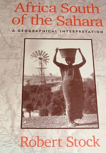 Africa South of the Sahara: A Geographical Interpretation: Stock ...