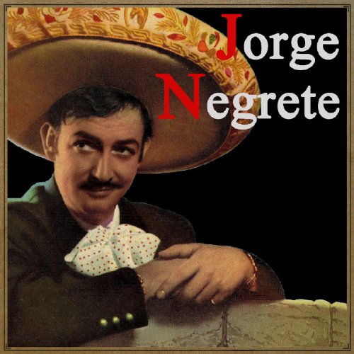 Amazon.com: Vintage Music No. 105 - LP: Jorge Negrete : Jorge Negrete ...