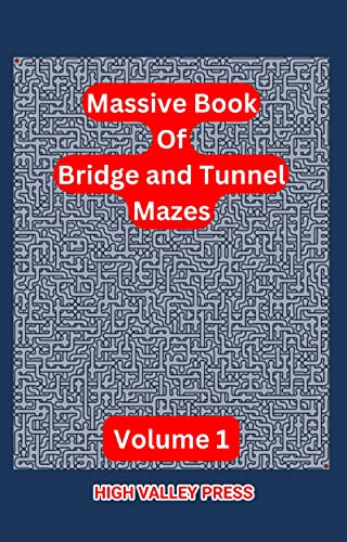 The Massive Book of Bridge and Tunnel Mazes: Volume 1 (Brain Run) eBook ...