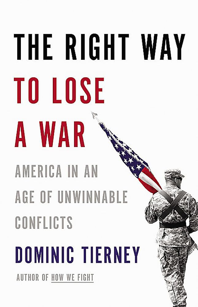 Amazon.com: The Right Way to Lose a War: America in an Age of ...