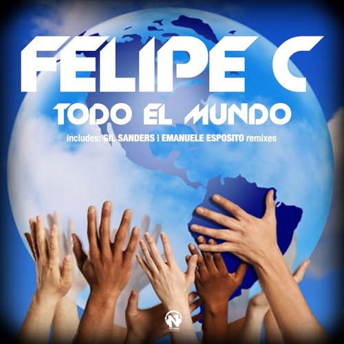 Amazon.com: Todo el Mundo : Felipe C: Digital Music