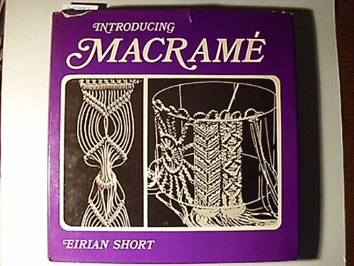 INTRODUCING MACRAME: Eirian Short: Amazon.com: Books