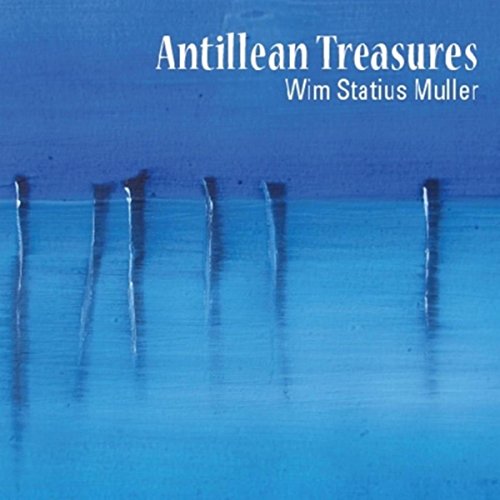 Antillean Treasures : Wim Statius Muller: Amazon.fr: Téléchargement de ...