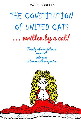 The Constitution of United Cats... written by a cat! (Dr. Miaus notes ...