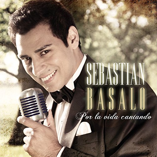 Play Por la Vida Cantando by Sebastián Basalo on Amazon Music