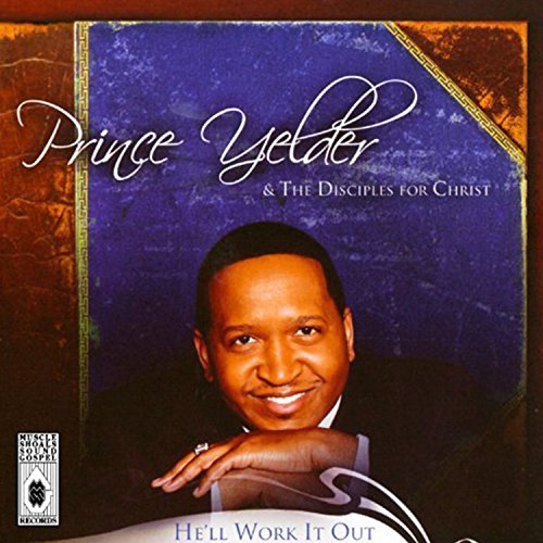 Amazon.com: He'll Work It Out : Prince Yelder: Digital Music