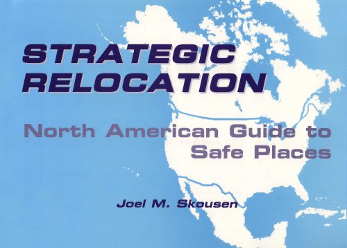 Strategic Relocation (North American Guide to Safe Places): Joel M ...