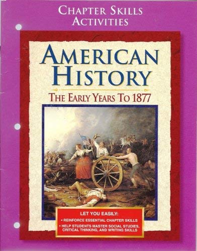 American History: The Early Years to 1877, Chapter Skills Activities ...
