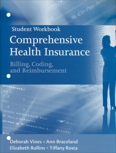 Comprehensive Health Insurance: Billing, Coding, and Reimbursement: Vines, Deborah, Braceland ...