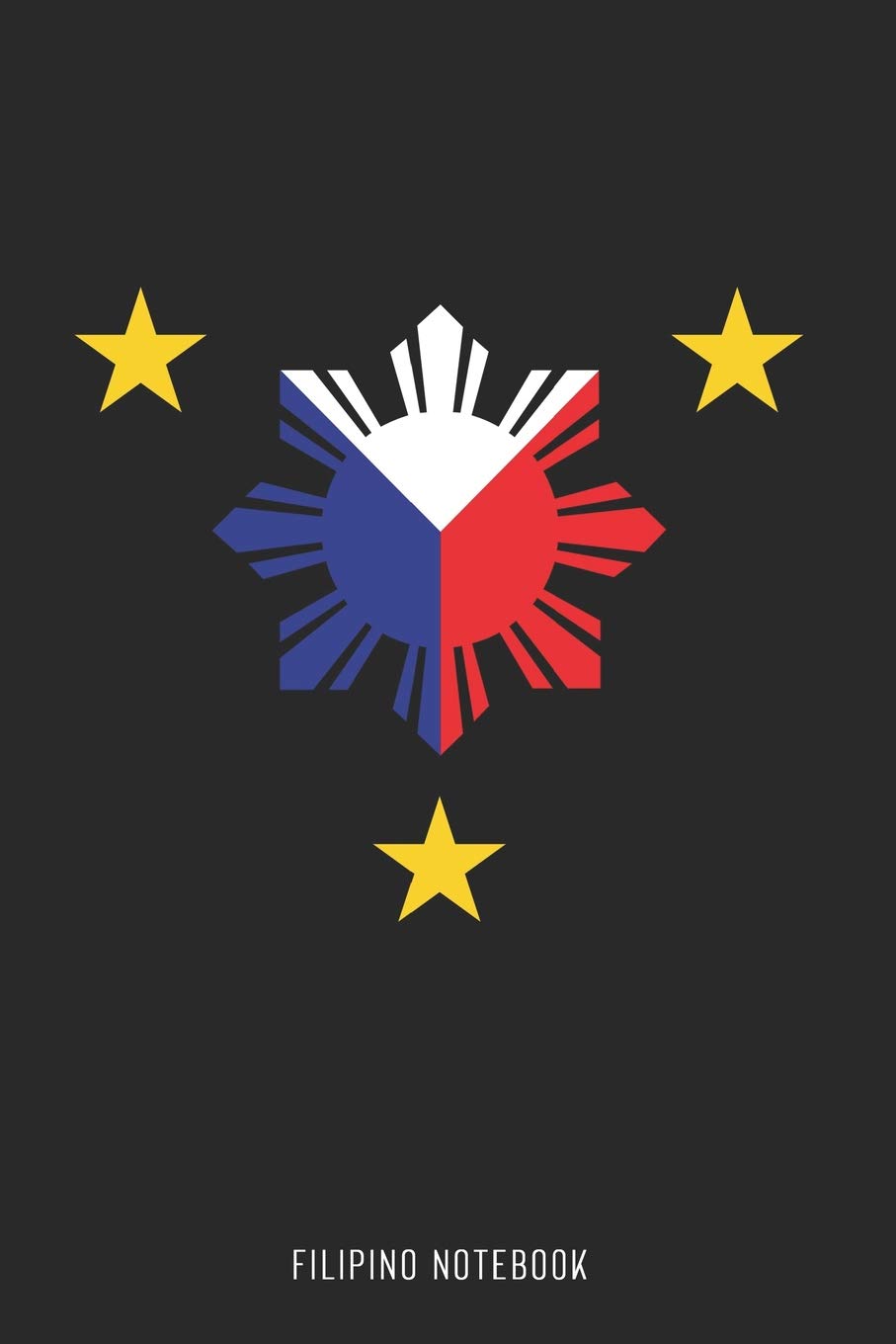 Filipino Notebook: Lined 120 Pages 6' x 9' Size Philippine Flag with 3 ...