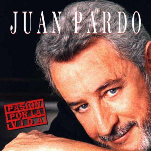Amazon Music - Juan PardoのPasión Por la Vida [Remastered] (Remastered ...