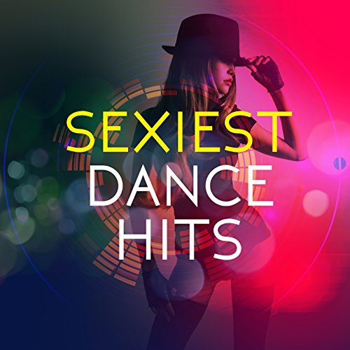 Play Sexiest Dance Hits by Dance Hits 2014 on Amazon Music