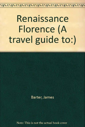 Buy Renaissance Florence (A travel guide to:) Book Online at Low Prices ...