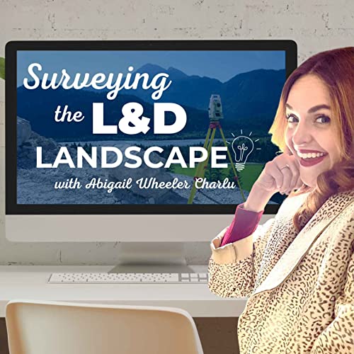 Amazon.com: Surveying the L&D Landscape : Abigail Wheeler Charlu: Books