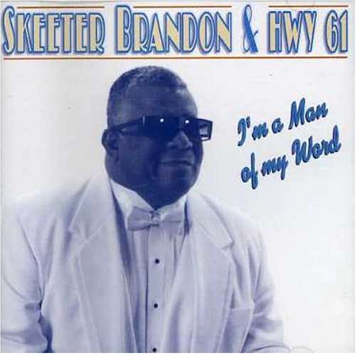 I'm a Man of My World By Skeeter Brandon & Highway 61 (1999-07-06 ...