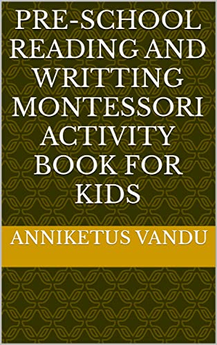 PRE-SCHOOL READING AND WRITTING MONTESSORI ACTIVITY BOOK FOR KIDS eBook ...