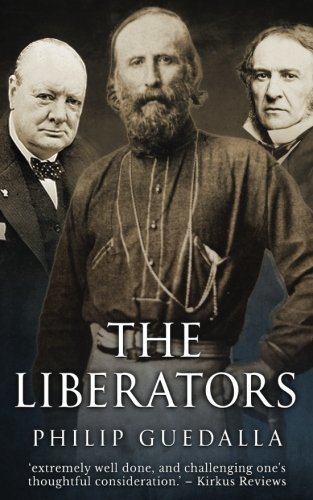 The Liberators: Guedalla, Philip: 9781539400707: Amazon.com: Books