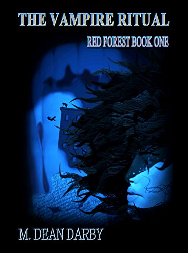 The Vampire Ritual: Red Forest Book One eBook : Darby, M Dean: Amazon ...